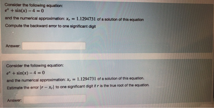 Solved Consider the following equation: et + sin(x) – 4 = 0 | Chegg.com