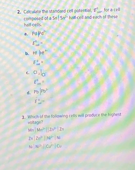Solved Cell¹ 2 Calculate The Standard Cell Potential E