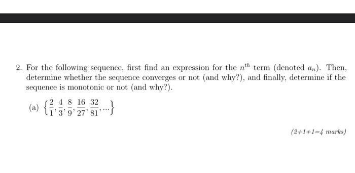 Solved 2. For the following sequence, first find an | Chegg.com
