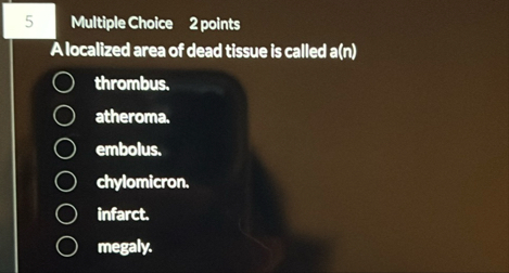 Solved 5Multiple Choice2 ﻿pointsAlocalized area of dead | Chegg.com