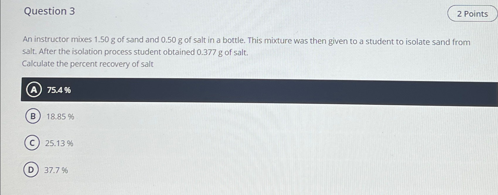 Solved Question 3An instructor mixes 1.50g ﻿of sand and | Chegg.com