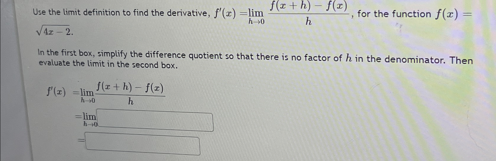 Solved Use the limit definition to find the derivative, | Chegg.com