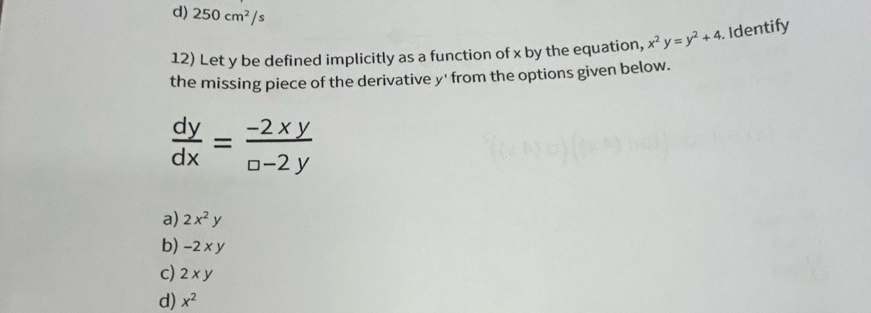 Solved d) 250cm?sLet y ﻿be defined implicitly as a function | Chegg.com