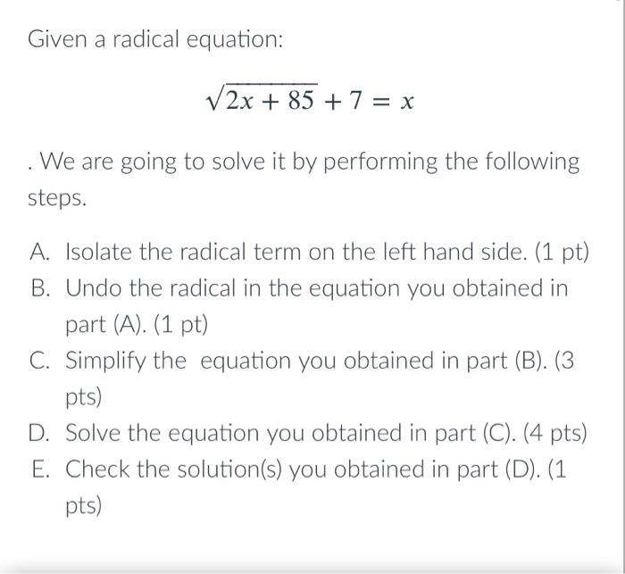 Solved Given a radical equation: 2x+85+7=x We are going to | Chegg.com