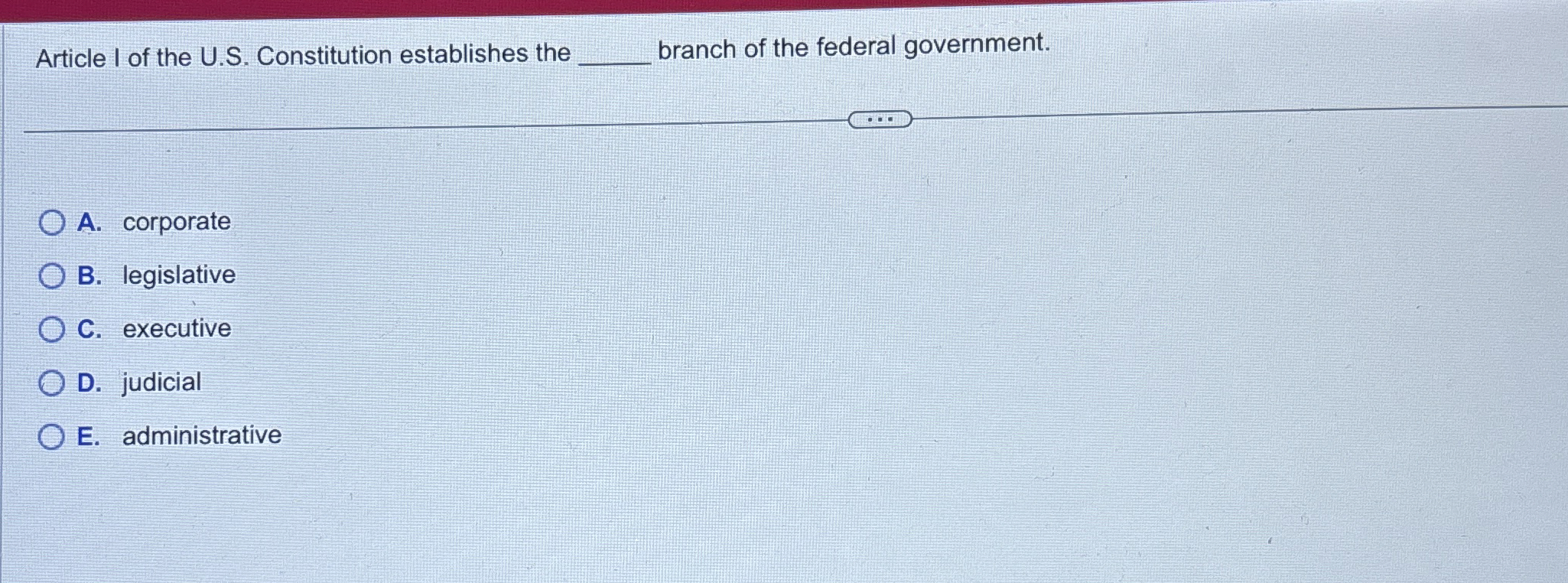 Solved Article I of the U.S. ﻿Constitution establishes | Chegg.com