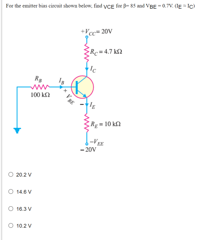 Solved For the emitter bias circuit shown below, find VCE | Chegg.com