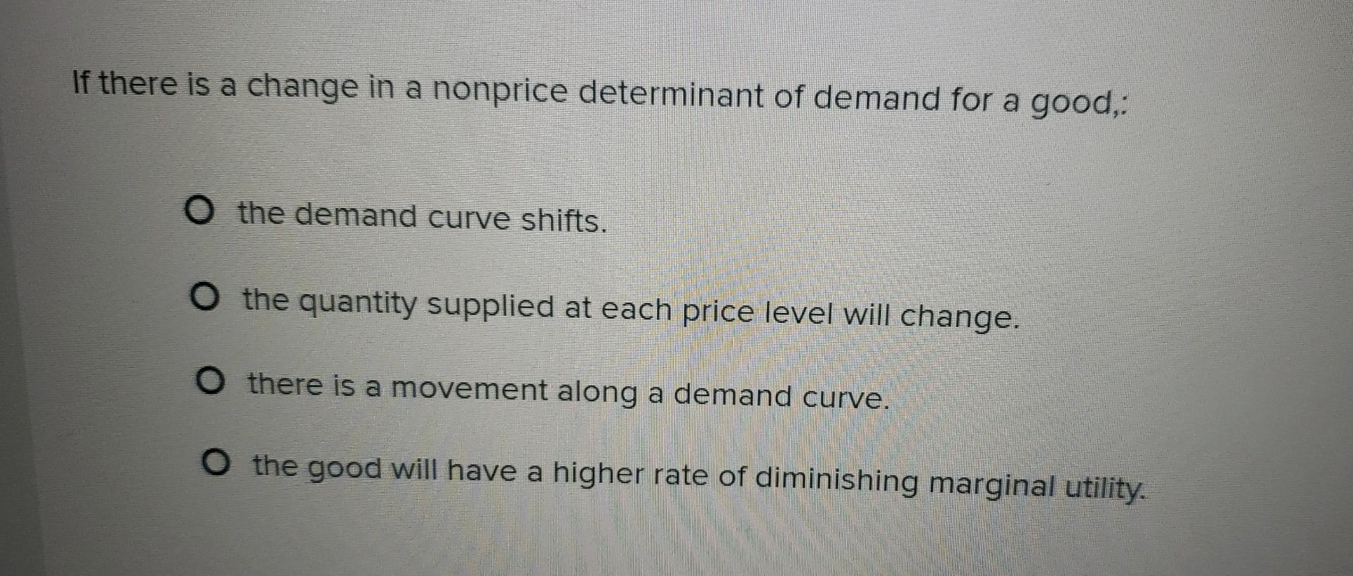 Solved If there is a change in a nonprice determinant of | Chegg.com