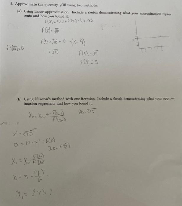 Solved 1. Approximate the quantity 10 using two methods: (a) | Chegg.com