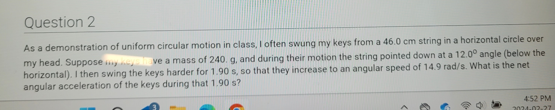 Solved Question 2As a demonstration of uniform circular | Chegg.com