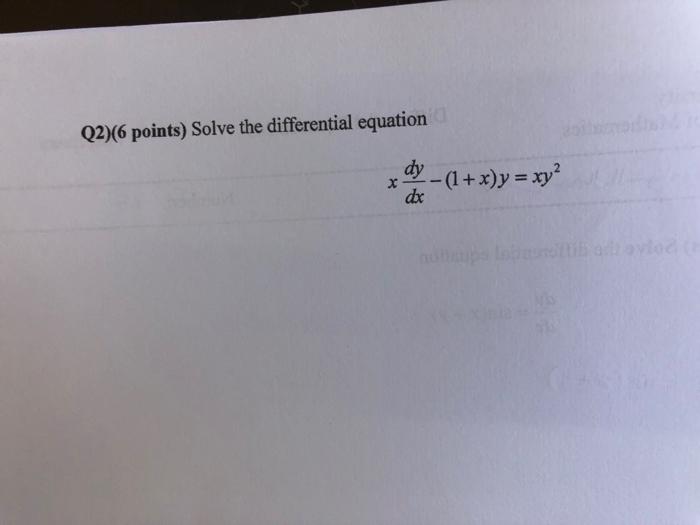 Solved Q2)(6 points) Solve the differential equation | Chegg.com