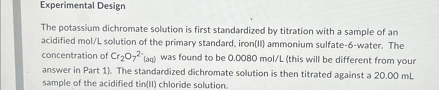 Experimental DesignThe potassium dichromate solution | Chegg.com
