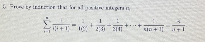 Solved 5. Prove by induction that for all positive integers | Chegg.com