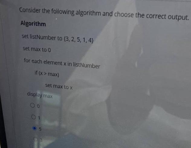 Solved Consider the following algorithm and choose the | Chegg.com
