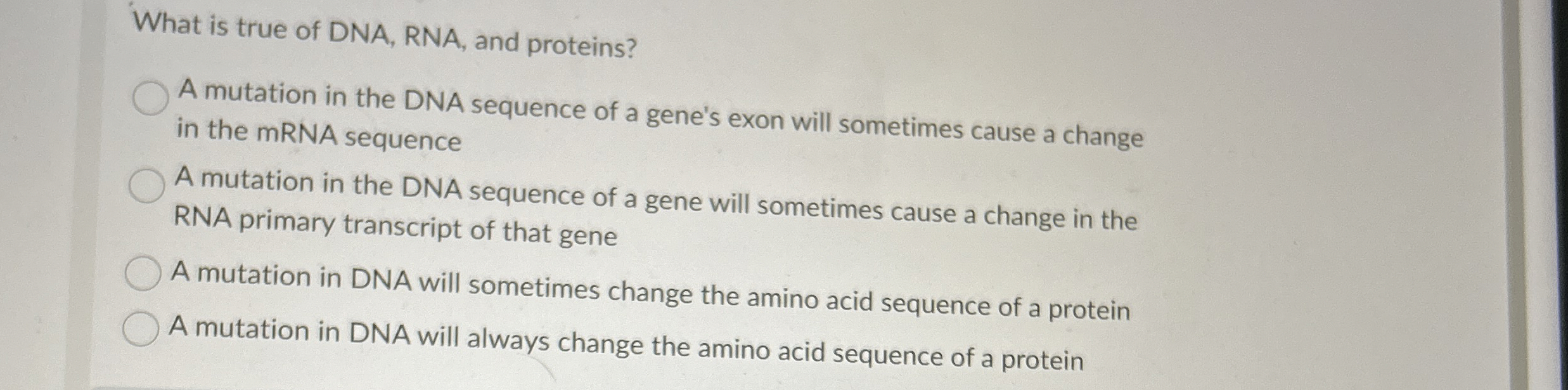 Solved What is true of DNA, RNA, and proteins?A mutation in | Chegg.com