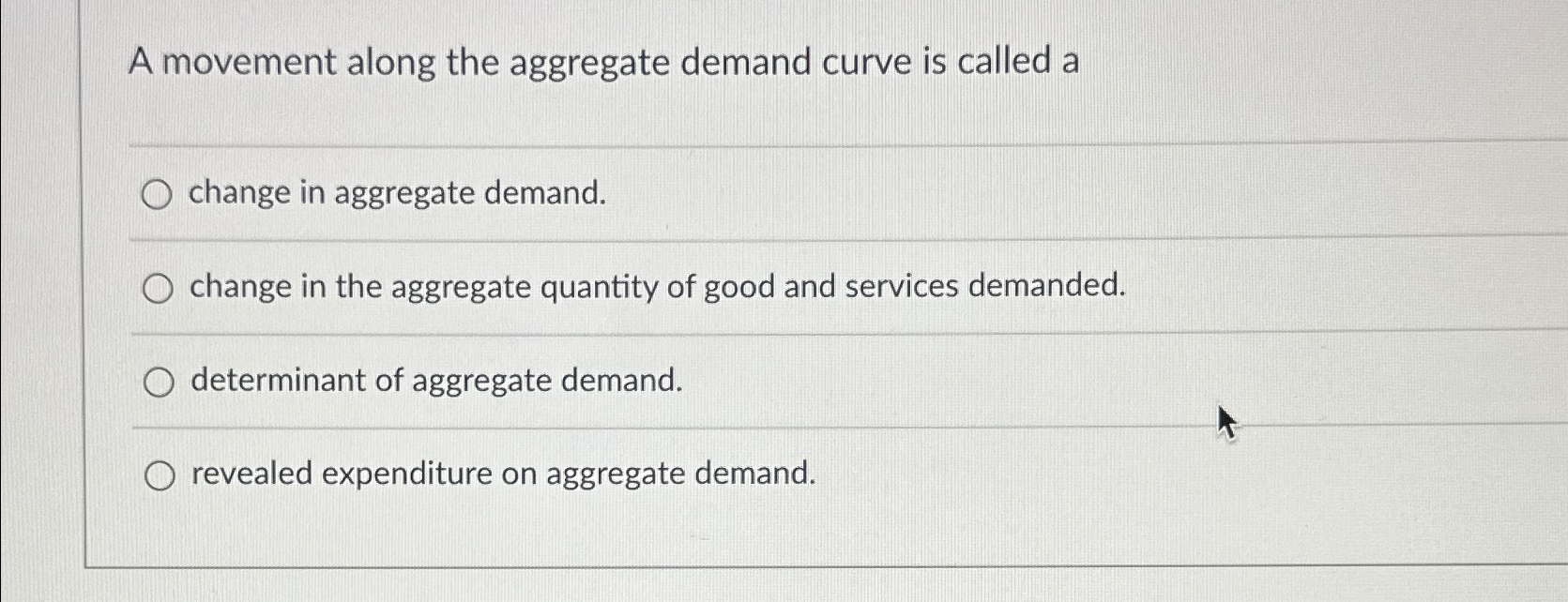 Solved A movement along the aggregate demand curve is called | Chegg.com