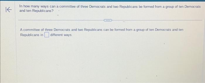 Solved In how many ways can a committee of three Democrats | Chegg.com