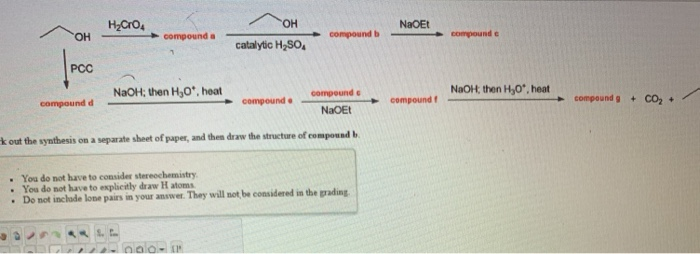 Solved H2CTO NaOEt OH compound compound catalytic H2SO4 PCC | Chegg.com
