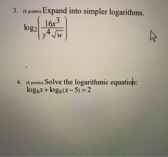 Solved 3. (6 points) Expand into simpler logarithms. log2 | Chegg.com