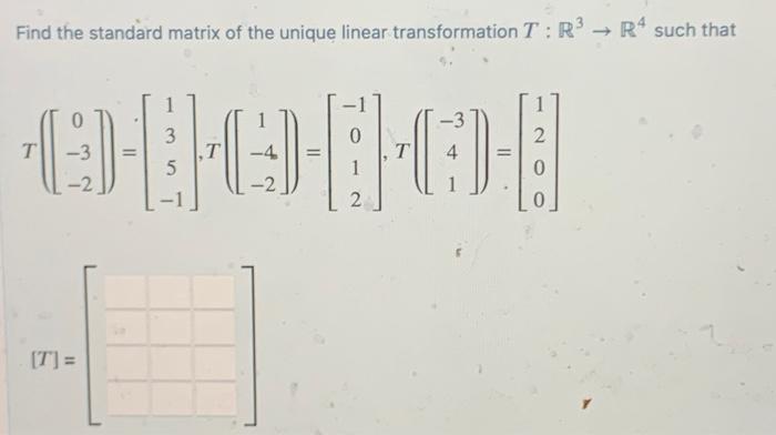 Solved Find the standard matrix of the unique linear | Chegg.com