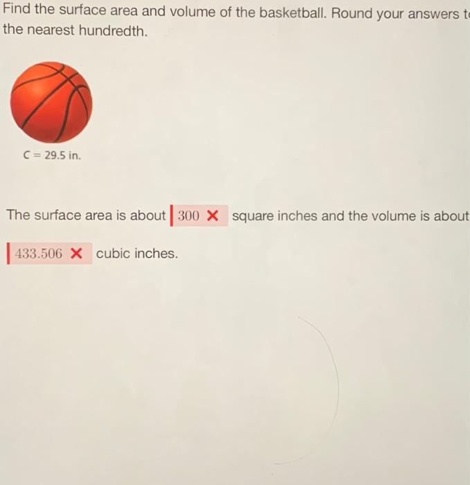 Solved Find the surface area and volume of the basketball. | Chegg.com
