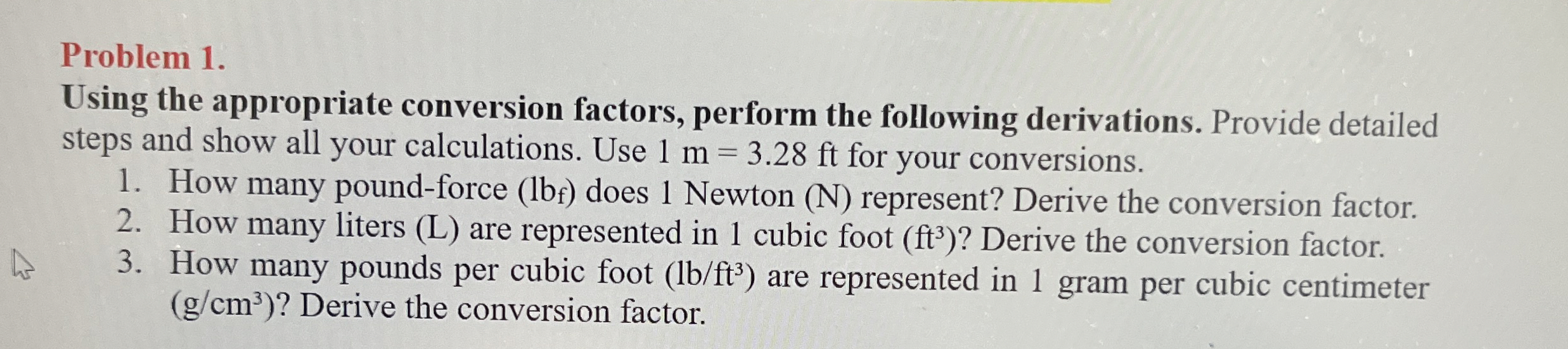 Problem 1.Using the appropriate conversion factors, | Chegg.com