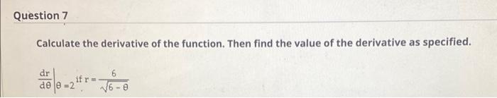 Solved Question 7 Calculate the derivative of the function. | Chegg.com