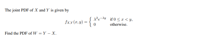 Solved The joint PDF of x ﻿and Y ﻿is given byW=Y-x | Chegg.com