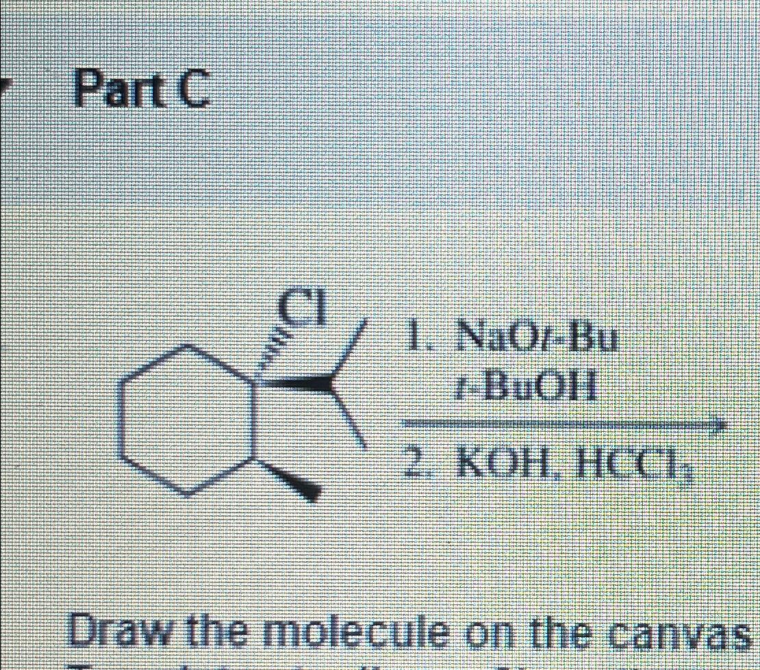 Solved Part CDraw the molecule on the canvas | Chegg.com
