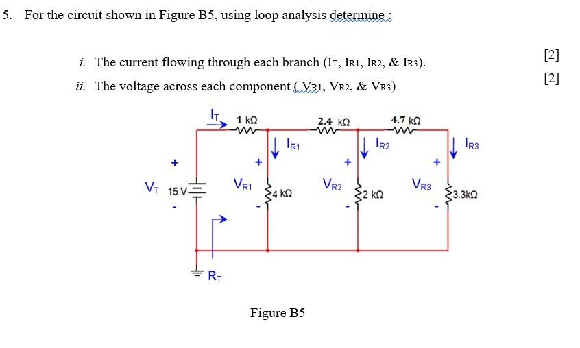 Solved 5. For the circuit shown in Figure B5, using loop | Chegg.com