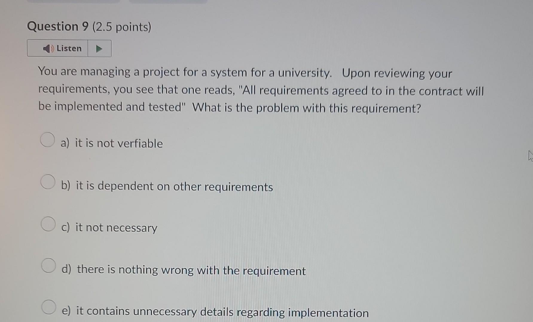 Solved You are managing a project for a system for a | Chegg.com