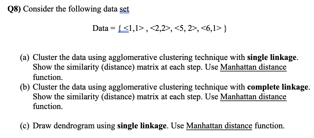 Solved Q7) ﻿Consider the following data | Chegg.com