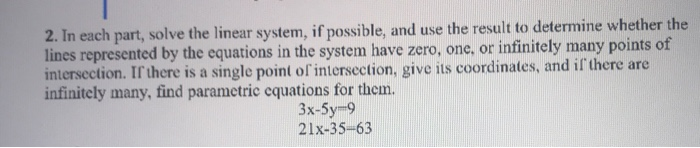 Solved 2. In each part, solve the linear system, if | Chegg.com