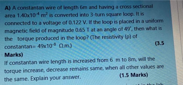 Solved A) A constantan wire of length 6m and having a cross | Chegg.com