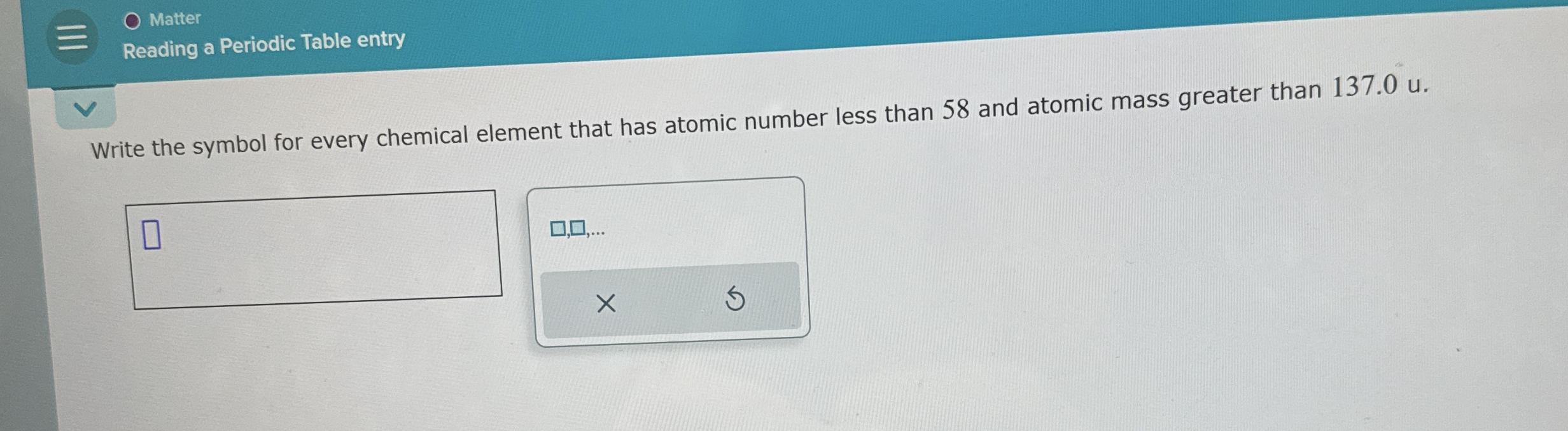 Solved Write the symbol for every chemical element that has | Chegg.com