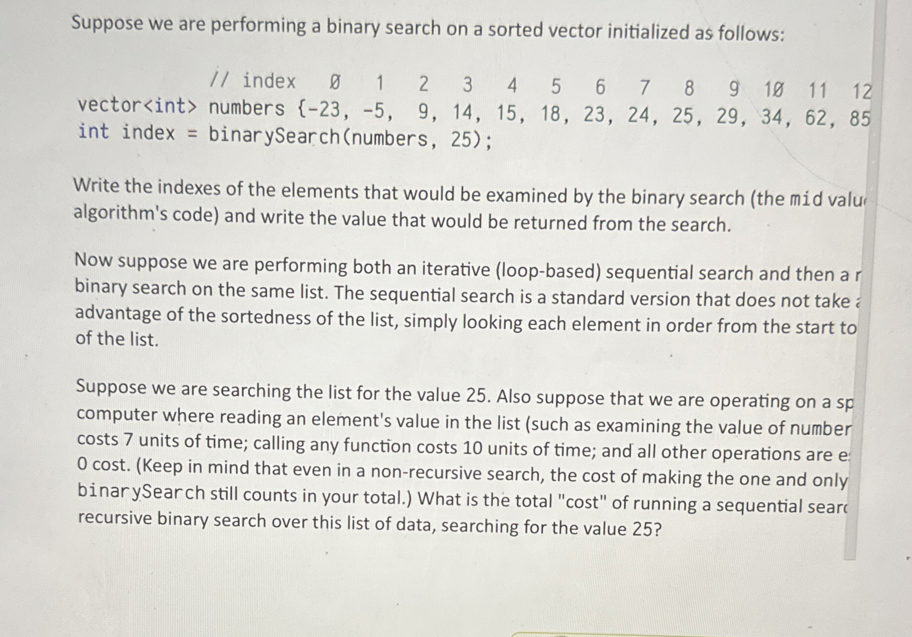 Solved Suppose we are performing a binary search on a sorted | Chegg.com