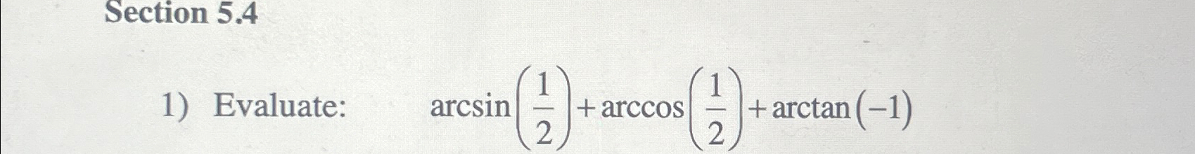 Solved Section 5.4Evaluate: | Chegg.com