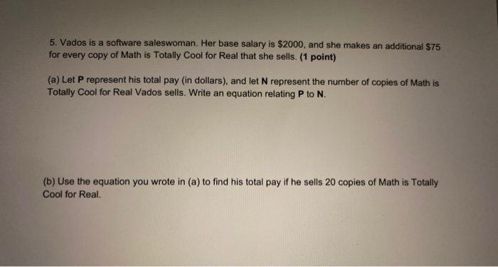 Solved 5. Vados is a software saleswoman. Her base salary is | Chegg.com