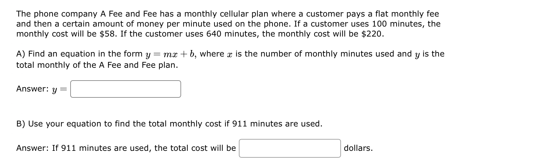Solved The phone company A Fee and Fee has a monthly | Chegg.com