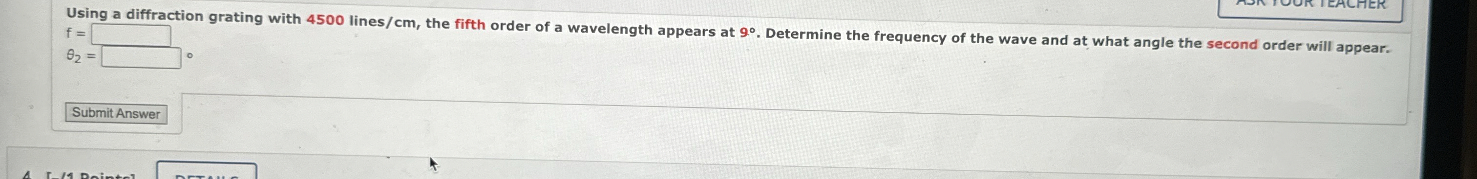 Solved Using a diffraction grating with 4500 ﻿lines ?cm, | Chegg.com