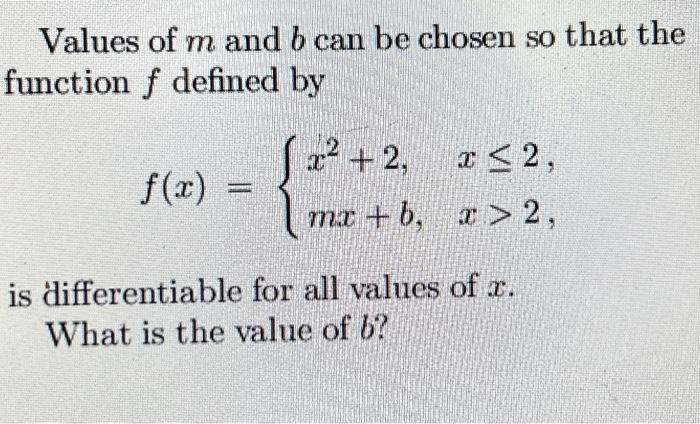 Solved Values of m and b can be chosen so that the function | Chegg.com