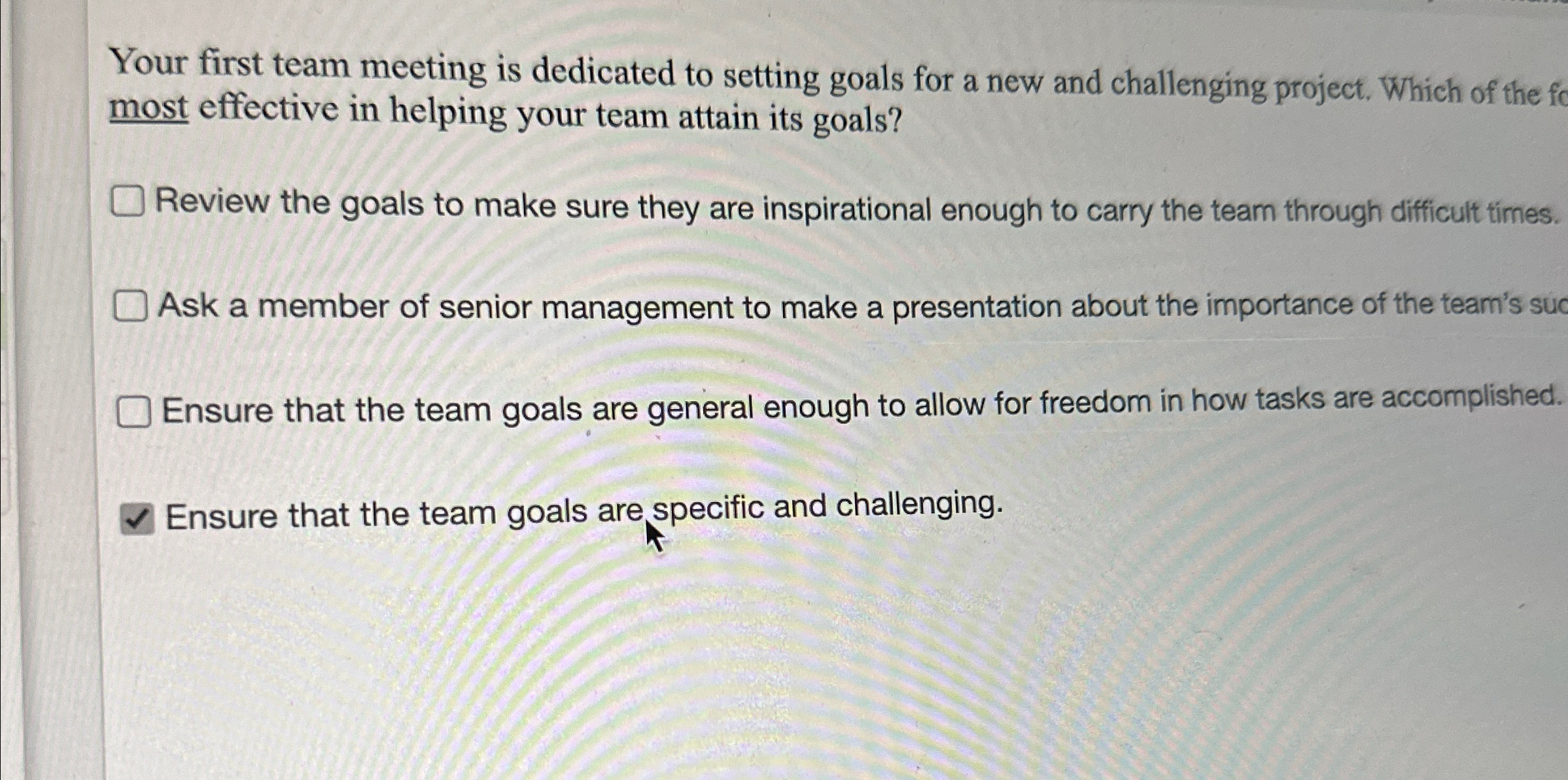Solved Your first team meeting is dedicated to setting goals | Chegg.com
