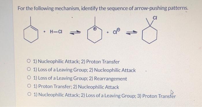 Solved For the following mechanism, identify the sequence of | Chegg.com