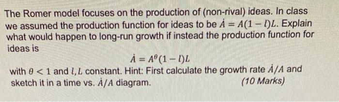 Solved The Romer model focuses on the production of | Chegg.com