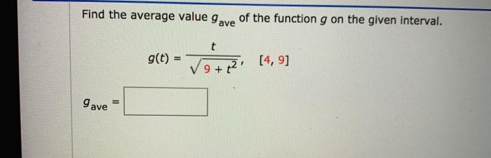 Solved Find the average value gave of the function g on the | Chegg.com