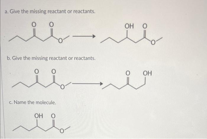 Solved a. Give the missing reactant or reactants. لہ للہ 0 | Chegg.com