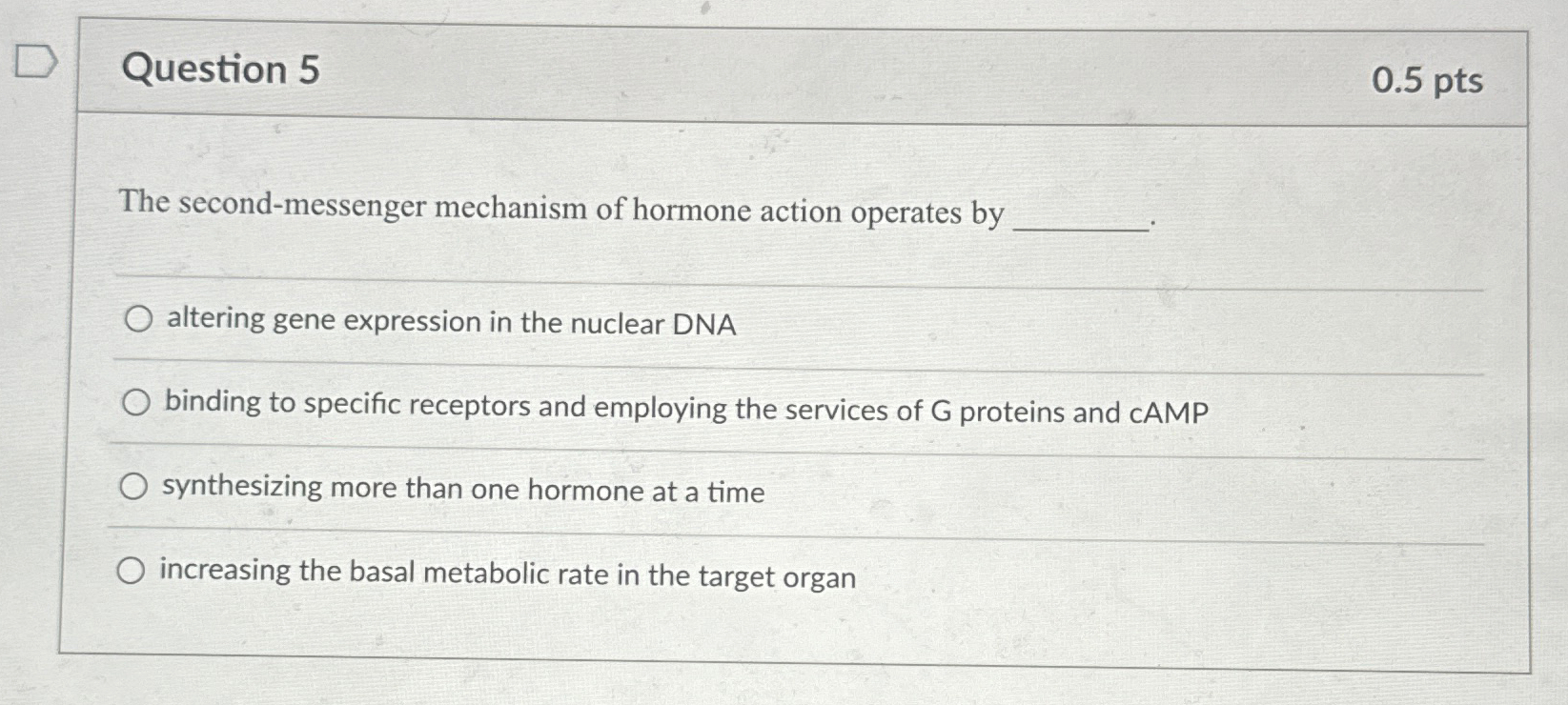 Solved Question 50.5ptsThe second-messenger mechanism of | Chegg.com