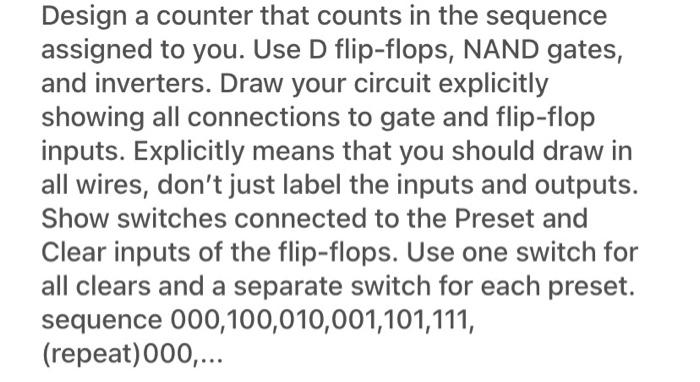 Solved Design a counter that counts in the sequence assigned | Chegg.com