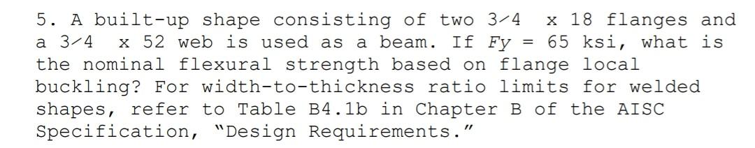 Solved 5. A built-up shape consisting of two 3/4 x 18 | Chegg.com