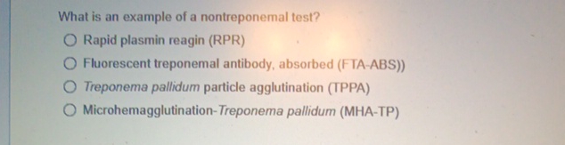 Solved What is an example of a nontreponemal test?Rapid | Chegg.com