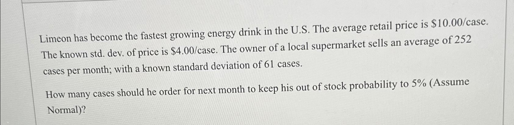 Solved Limeon has become the fastest growing energy drink in | Chegg.com